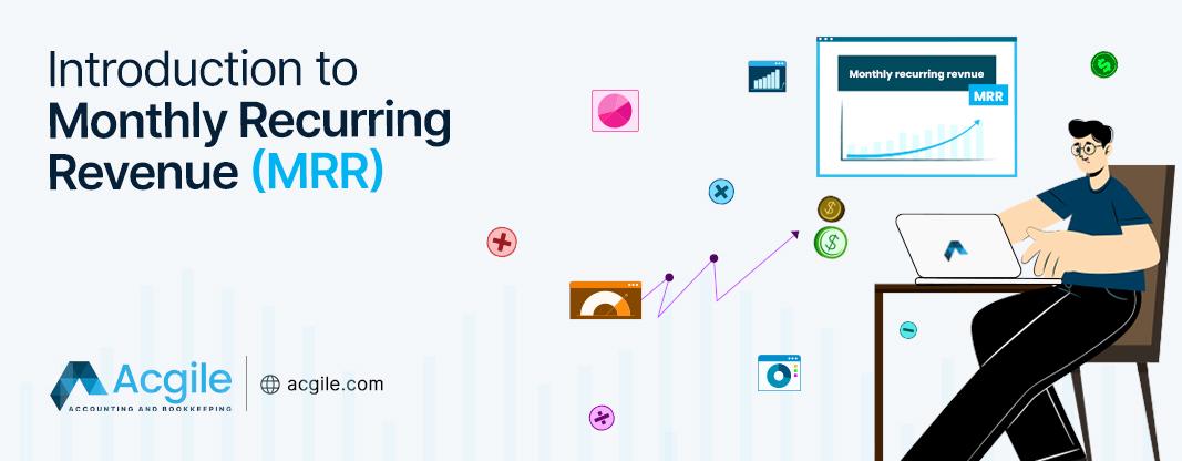 What is MRR? How Does It Decide The Growth Of Subscription Businesses ...