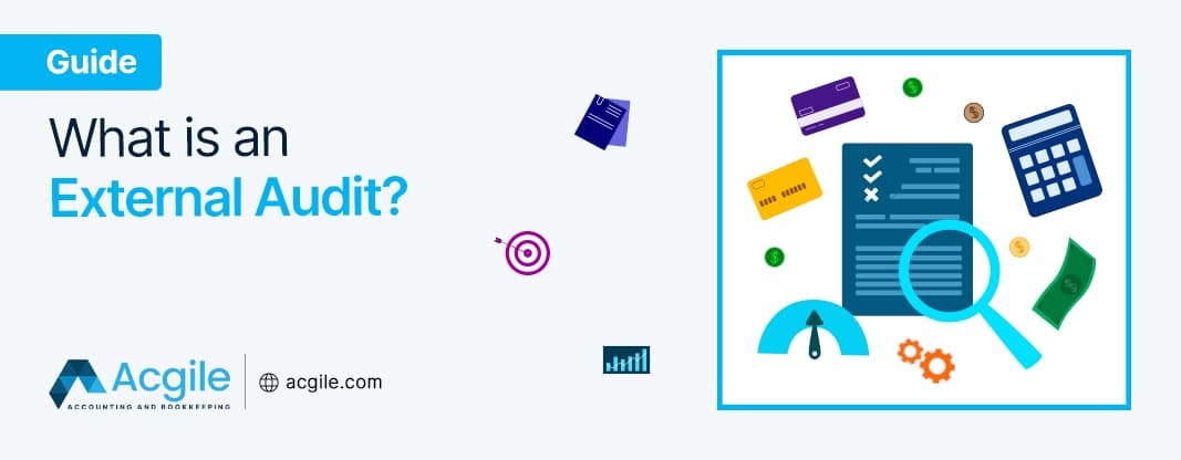 What is an External Audit? | Guide | Acgile